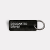 DESIGNATED DRIVER Keytag – Various Keytags