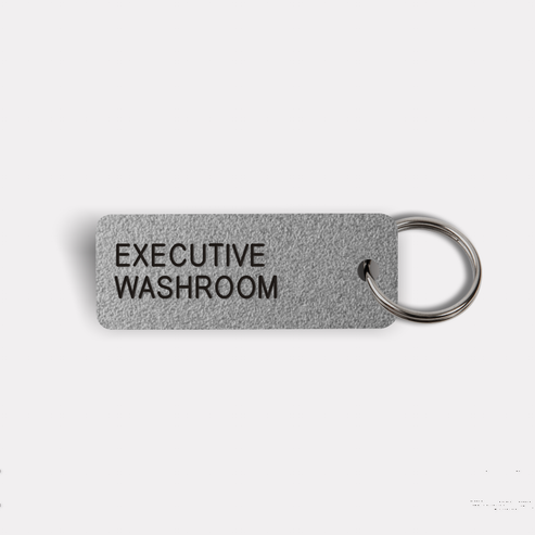 EXECUTIVE WASHROOM Keytag – Various Keytags