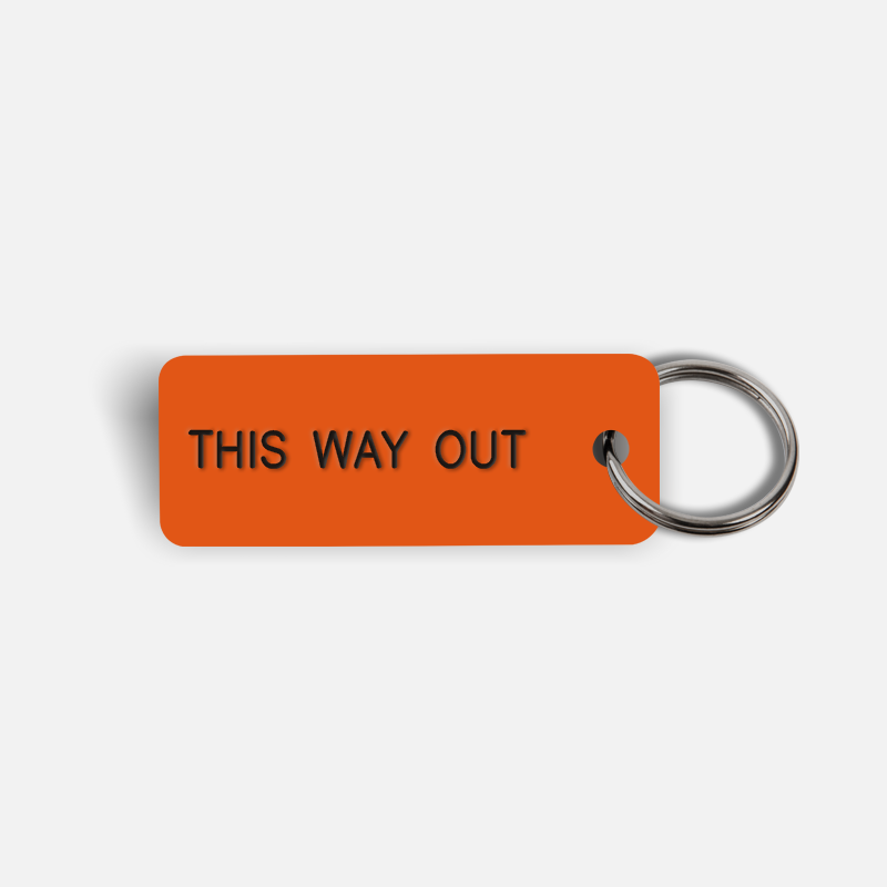 THIS WAY OUT Keytag – Various Keytags